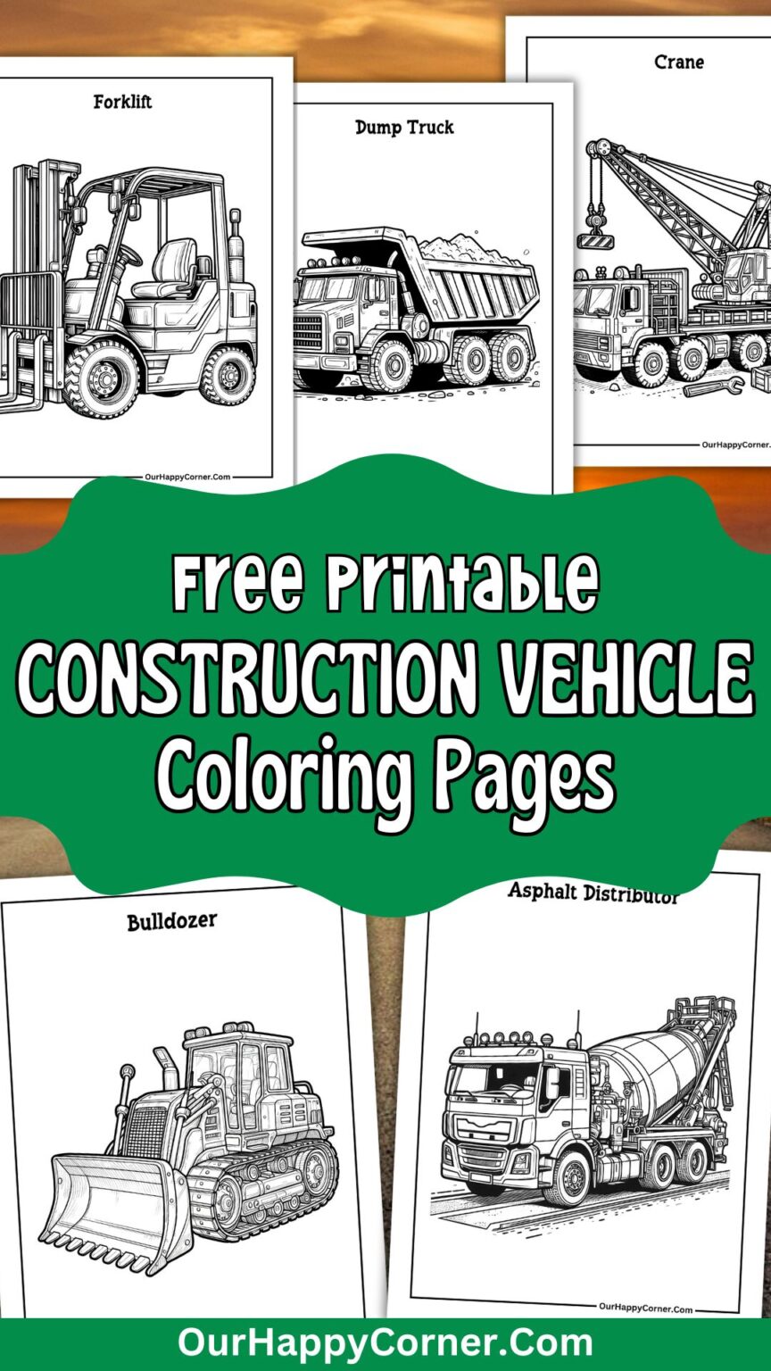 Free Printable Construction Vehicle Coloring Pages - Our Happy Corner