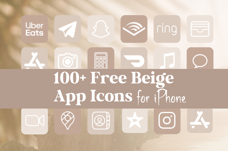 100 Free Aesthetic Beige App Icons For Your iPhone - Our Happy Corner