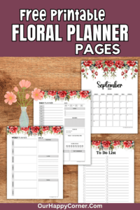 Free Printable Floral Planner Pages to Organize in Style - Our Happy Corner