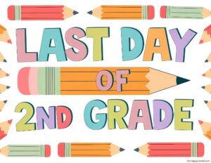 Last Day of School Sign Free Printable - Our Happy Corner